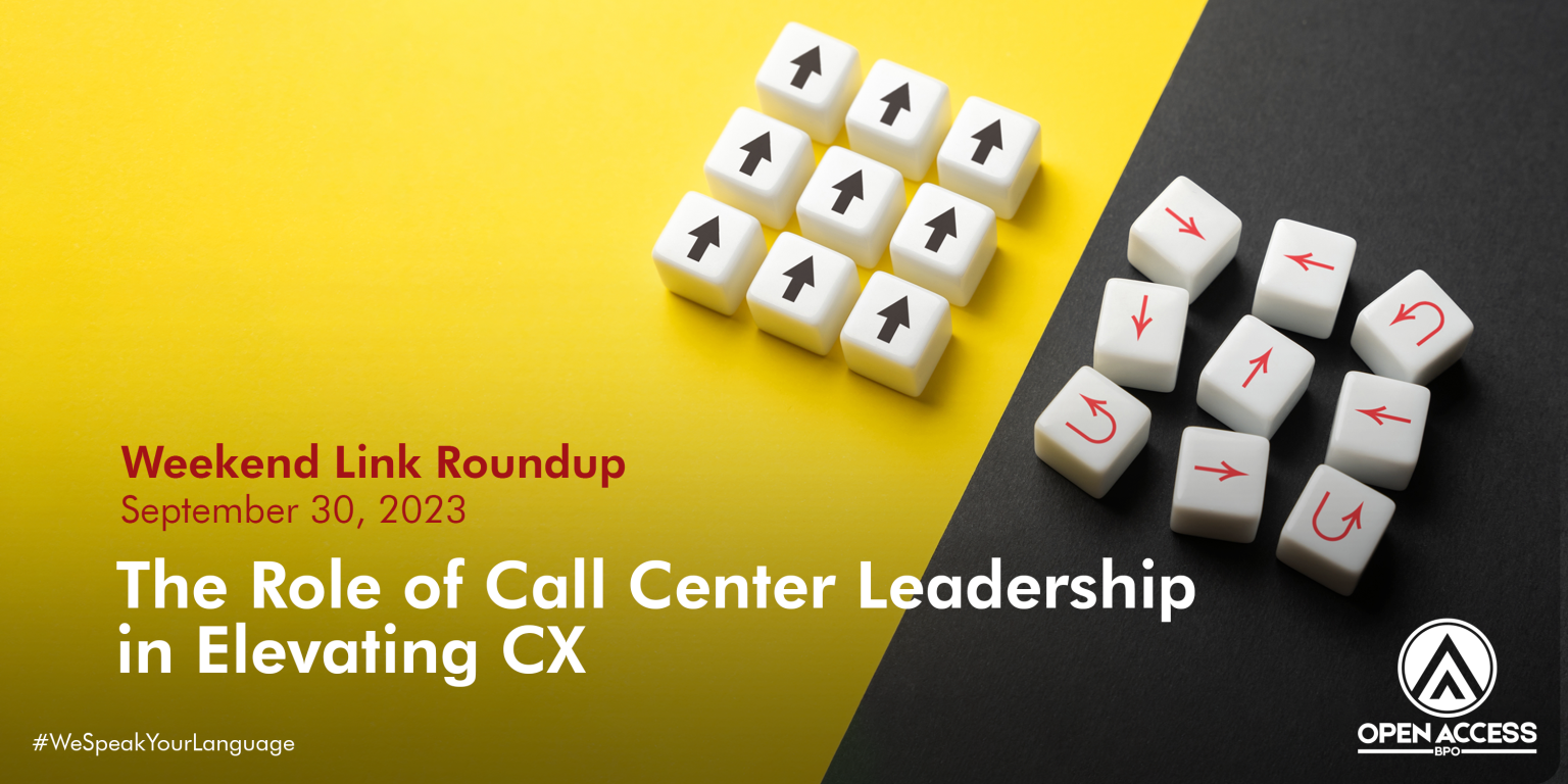 WEEKEND LINK ROUNDUP | The Role of Call Center Leadership in Elevating ...